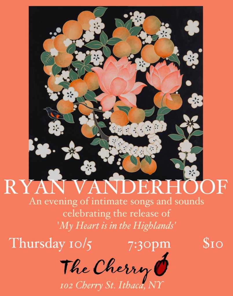 Ryan Vanderhoof MY HEART IS IN THE HIGHLANDS - The Cherry Arts